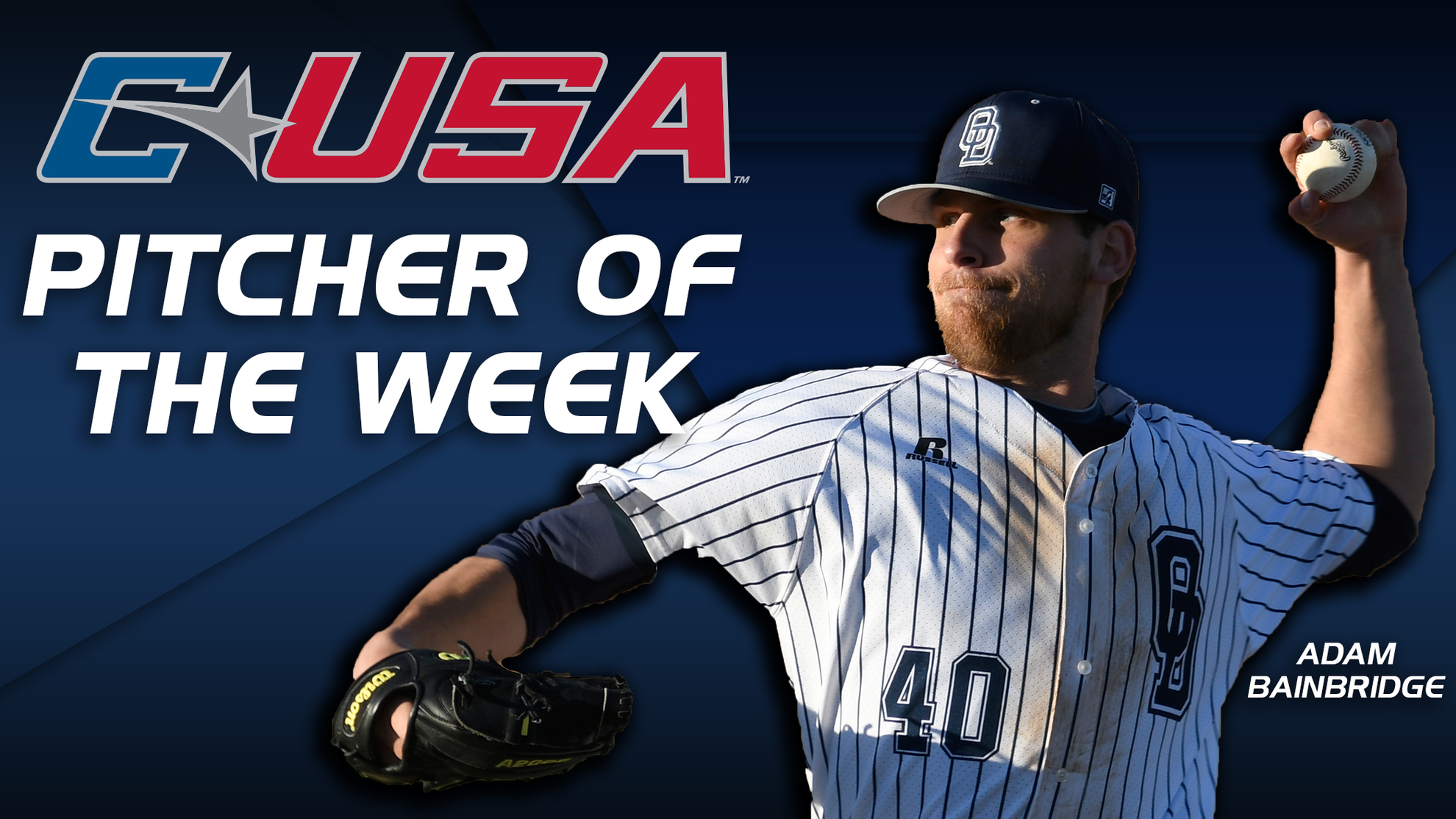 Adam Bainbridge Named C-USA Pitcher of the Week - Old Dominion Athletics