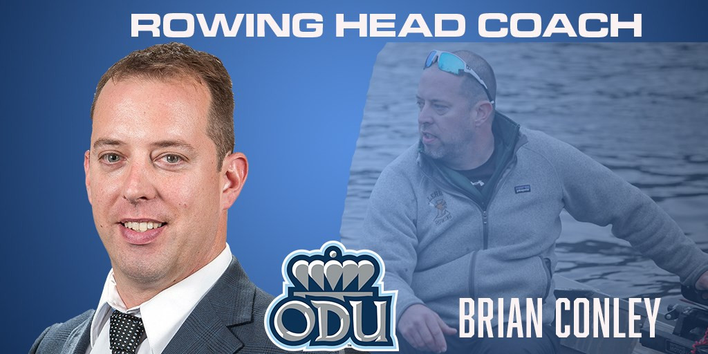 Meet the New Rowing Head Coach: Brian Conley - Old Dominion Athletics